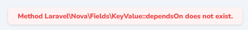 Keyvalue Field Cannot Depend On Other Field · Issue 3817 · Laravelnova Issues · Github