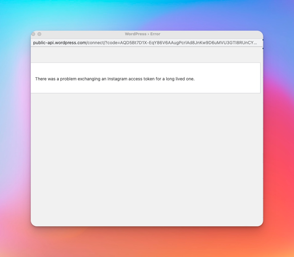 Instagram: There was a problem exchanging an Instagram access token for a long lived one ...