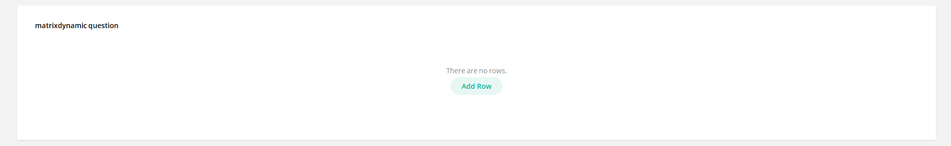 Button For Adding Row Appears In Matrixdynamic Question Even Though Adding Rows Is Not Allowed 0657
