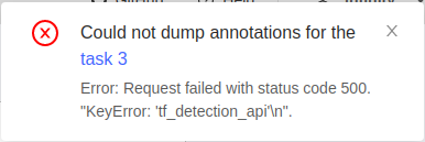 Error: Request failed with status code 500. "KeyError: 'tf_detection_api'\n". · Issue #2248 ...