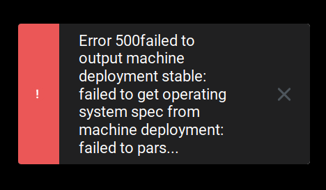 Error popups subperfectly formatted · Issue #3138 · kubermatic/dashboard · GitHub