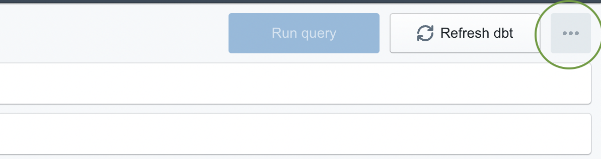 Remove the dropdown menu next to the 'Refresh dbt' button · Issue #1688 · lightdash/lightdash ...