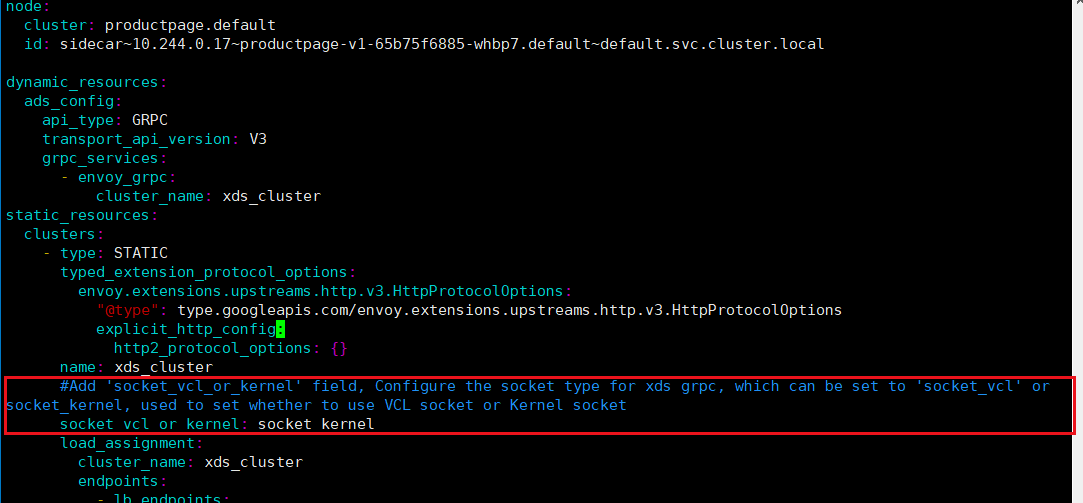 The Envoy xDS Socket can be configured to use either a VCL socket or a Kernel socket through ...