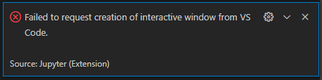 Failed to request creation of interactive window from VS Code. · Issue #7446 · microsoft/vscode ...