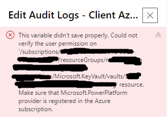 [CoE Starter Kit - QUESTION] Unable to update the "Audit Logs - Client Azure Secret" variable ...