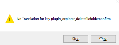 BUG: No Translation for key plugin_explorer_deletefilefolderconfirm ...