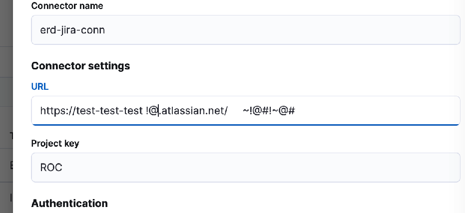 URL for connectors don't have strong input validation (you can enter garbage characters etc ...