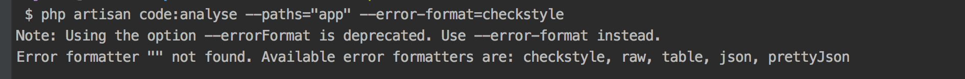 phpstan forces larastan to use --errorFormat · Issue #120 · larastan/larastan · GitHub