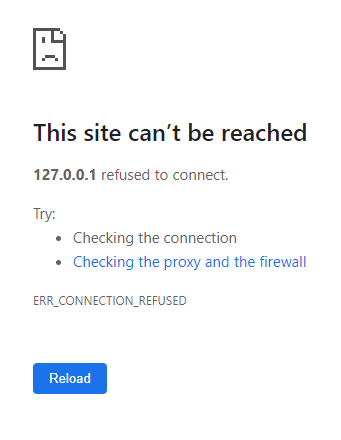 Not solved yet : This site can’t be reached. 127.0.0.1 refused to ...