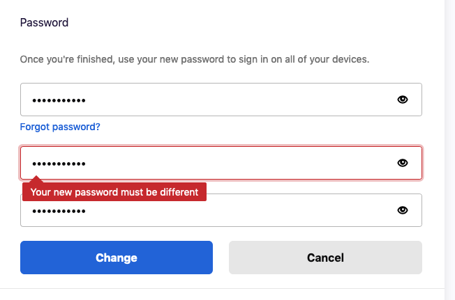 “Your new password must be different” error message disappears very ...