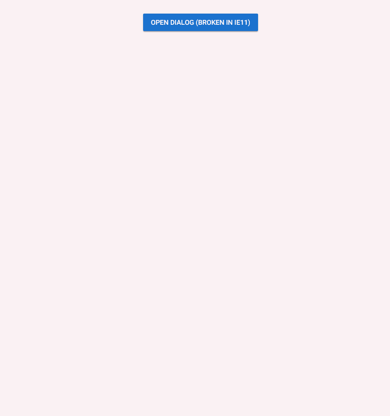 Bug Report Ie 11 Scroll Issue With Scrollable Dialog · Issue 5488 · Vuetifyjsvuetify · Github