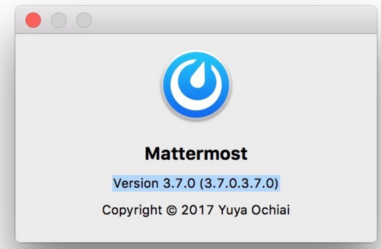 Mac: Help > About Mattermost displays a confusing version number · Issue #581 · mattermost ...