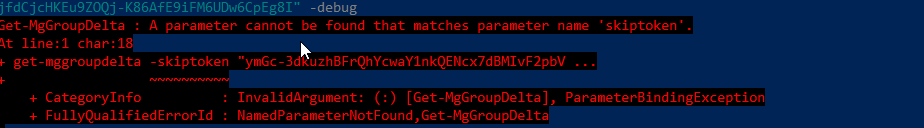 Get-MgGroupDelta : A parameter cannot be found that matches parameter name 'skiptoken'. · Issue ...