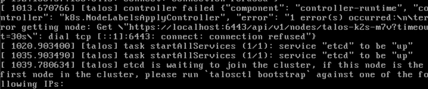 Connection refused: Waiting for service "etcd" to be "up" · Issue #7014 · siderolabs/talos · GitHub