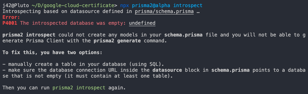 `Error: P4001 The introspected database was empty: undefined` url or file if sqlite should be ...