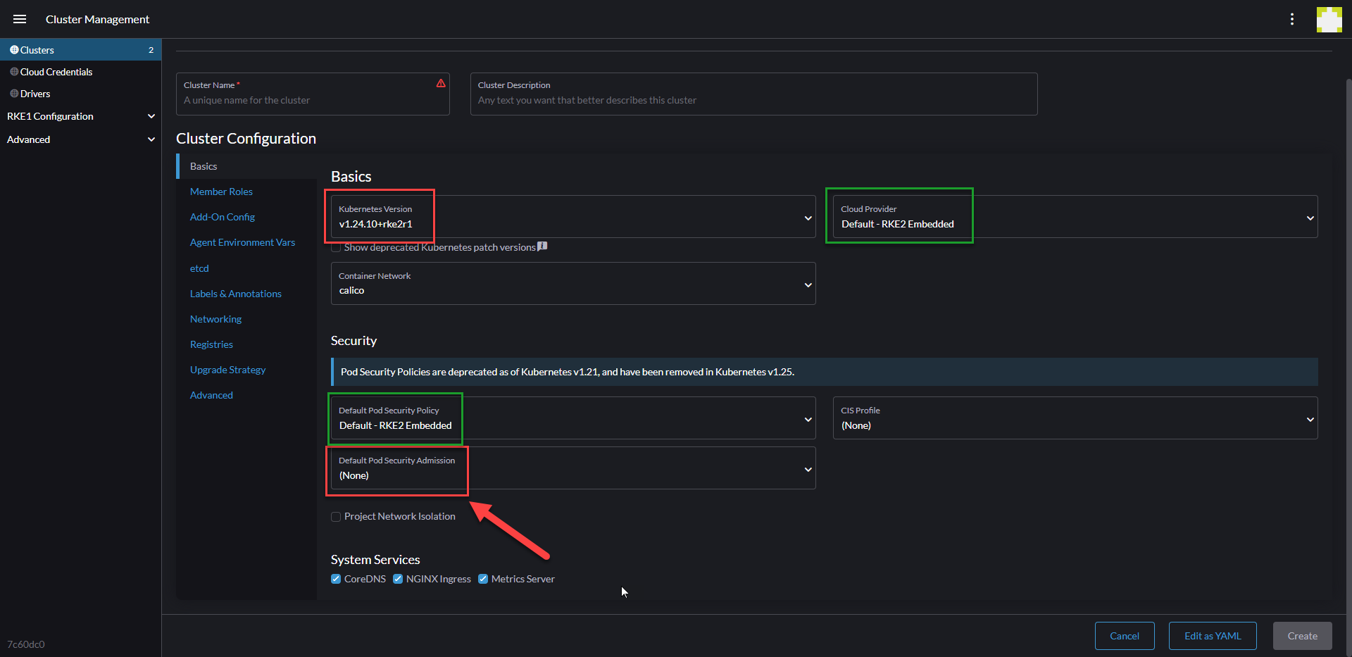 The default value for the Default Pod Security Admission field changes to "(None)" on older K8s ...