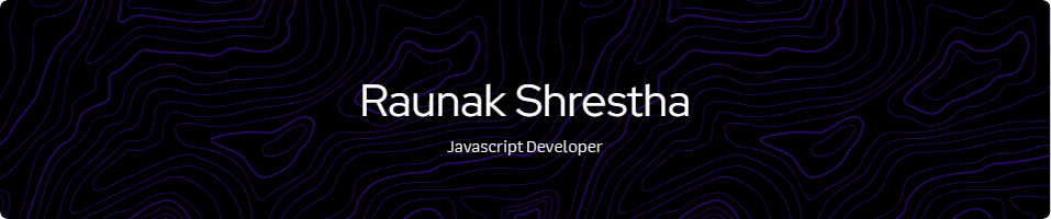 SthaRaunak (Raunak Shrestha) · GitHub
