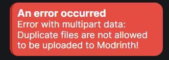 Uploading a mod after trying to replace a file get the error "Duplicate files are not allowed ...