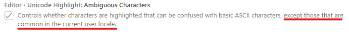 Setting "Editor › Unicode Highlight: Ambiguous Characters" doesn't work as advertised · Issue ...