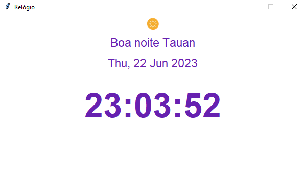 GitHub - Tauan-Ray/Relogio: Relógio feito em python com a biblioteca tkinter. Mostra a hora e ...