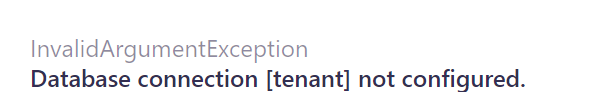 Database connection [tenant] not configured · Issue #606 · archtechx/tenancy · GitHub