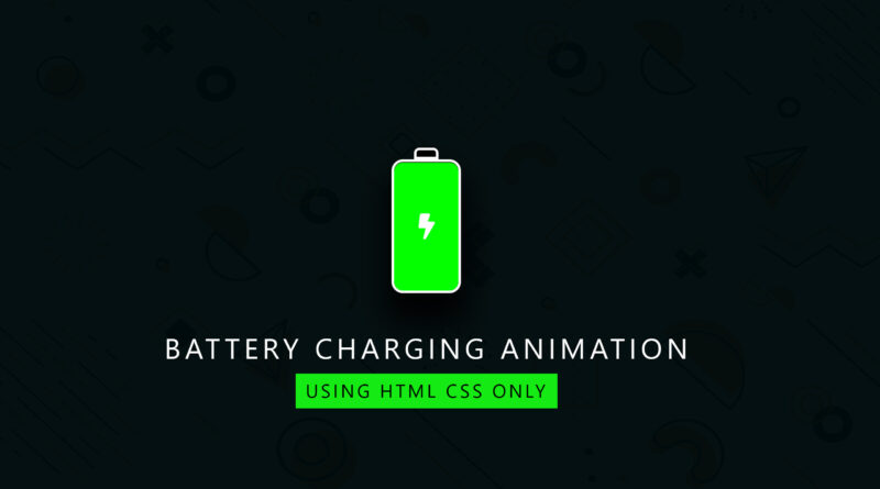 GitHub - Educornerz/Battary-Charging-Animation-HTML-CSS