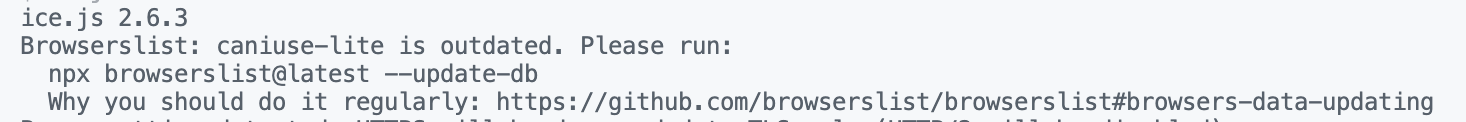 Browserslist: caniuse-lite is outdated. · Issue #5288 · alibaba/ice · GitHub