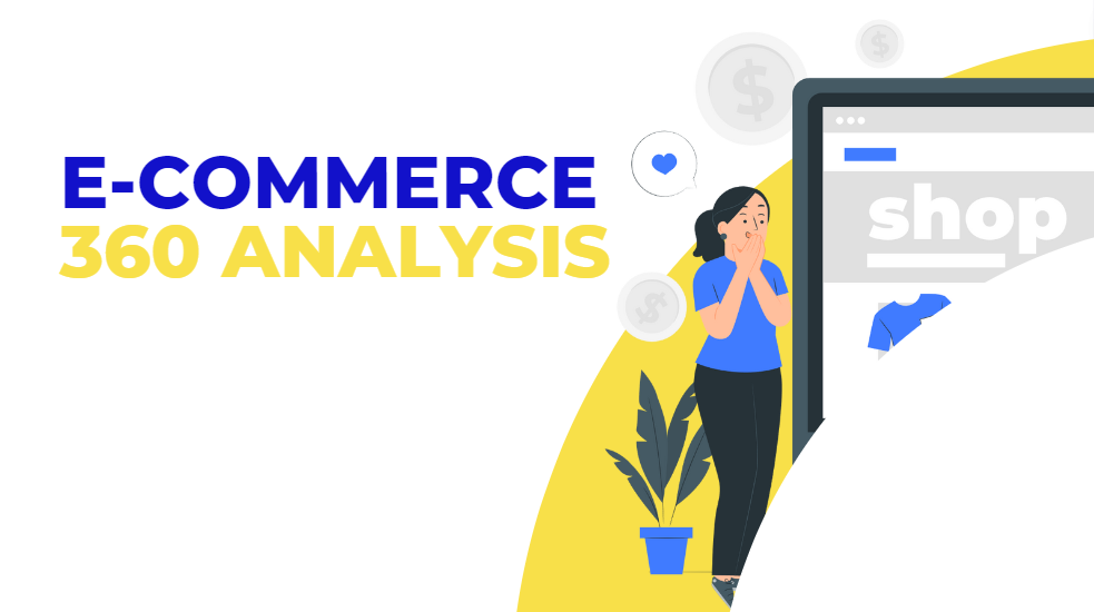 GitHub - Fardin-Data/E-Commerce-360-Analysis: The goal is to provide a ...