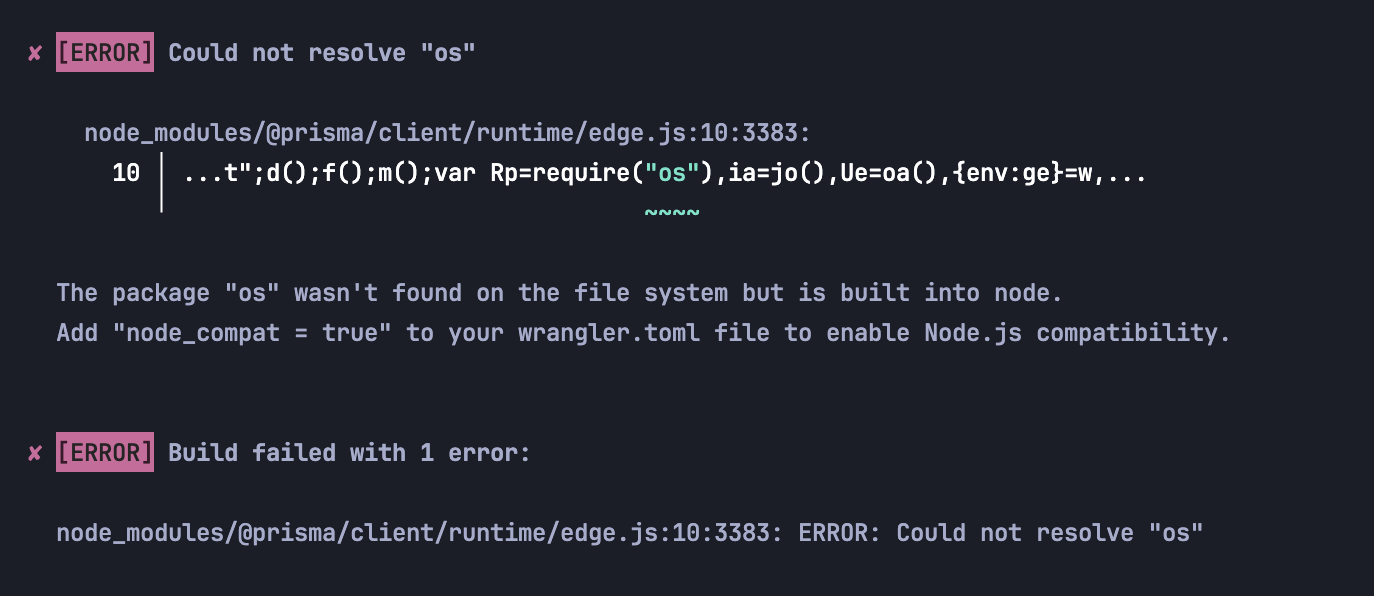 @prisma/client/edge + Cloudflare Worker / wrangler = Could not resolve "os" · Issue #19174 ...