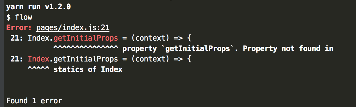 with-flow getInitialProps issue property `getInitialProps`. Property not found in 21: Index ...
