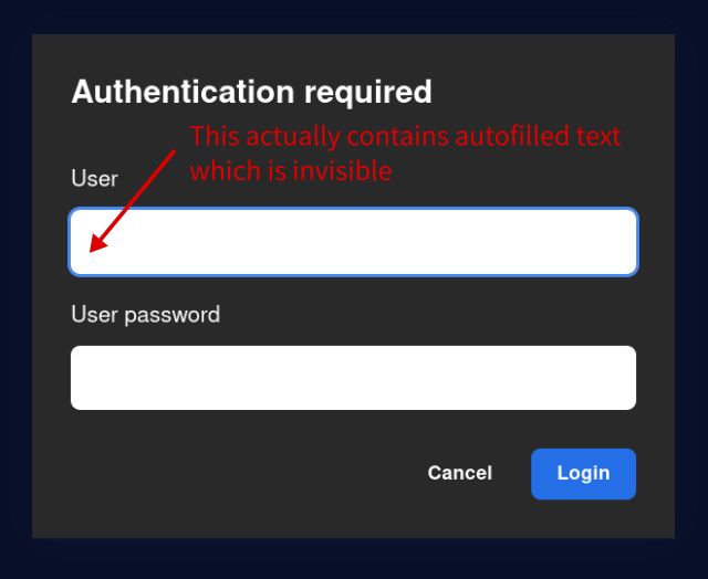 Authentication dialog user and password are in white text on white background with autofill on ...