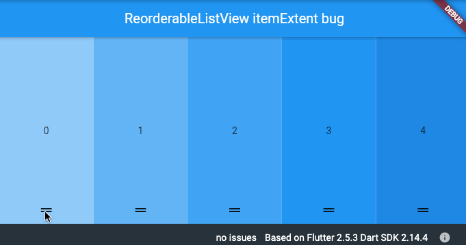 Strange behavior of ReorderableList when itemExtent != null 路 Issue ... Strange behavior of ReorderableList when itemExtent != null 路 Issue ...