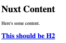H2 headers get rendered as links · Issue #1834 · nuxt/content · GitHub