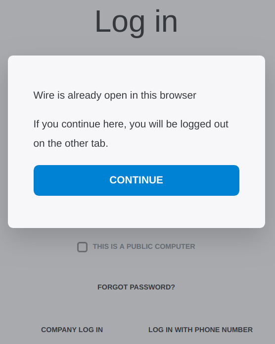 Page shows: "Wire is already open in another tab." Even though it isn't ...