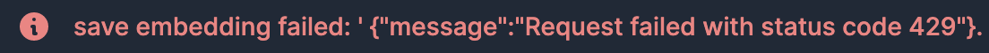 save embedding failed: ' {"message":"Request failed with status code ...