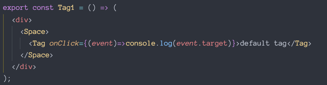 [Tag] Tag 组件的 onClick 方法 入参 Event 没有 target · Issue #698 · DouyinFE ...
