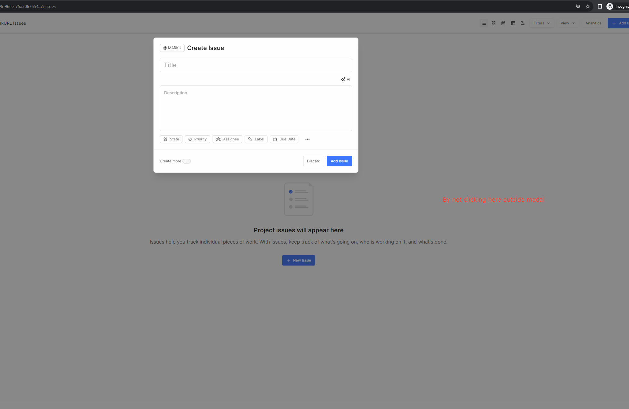 Feature Modal Shouldnt Get Closed When Clicked Outside While Creating An Issue · Issue 1809