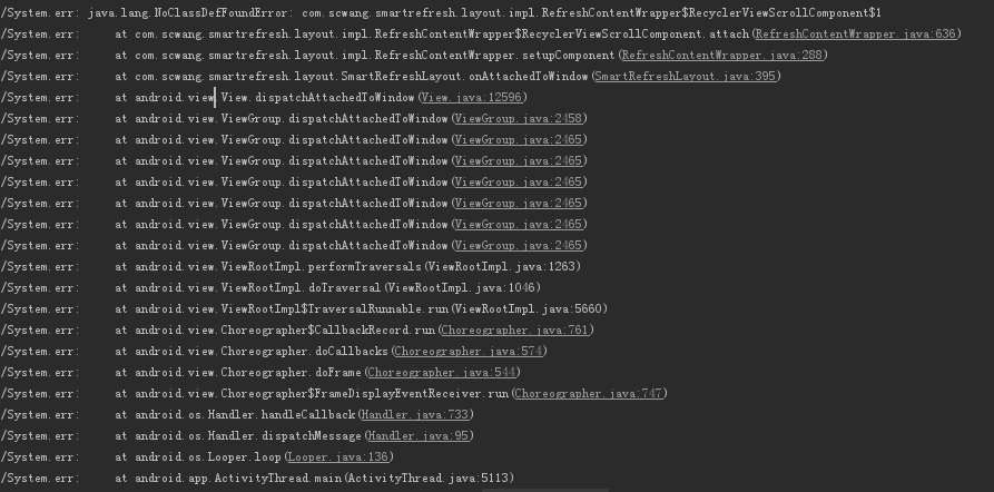 java.lang.NoClassDefFoundError: com.scwang.smartrefresh.layout.impl.RefreshContentWrapper ...