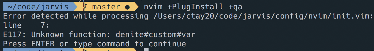 Unknown function: denite#custom#var when running nvim +PlugInstall +qa · Issue #441 · Shougo ...