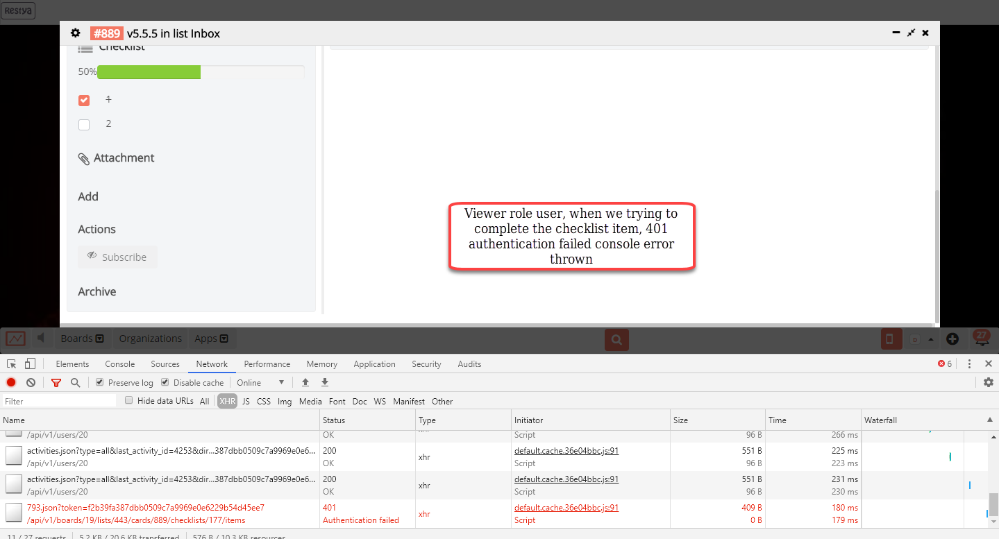 Viewer role user, when we trying to complete the checklist item, 401 authentication failed ...