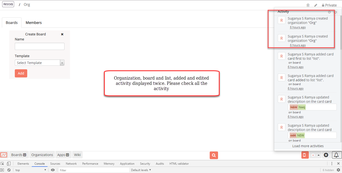 Organization, board and list, added and edited activity displayed twice. Please check all the ...