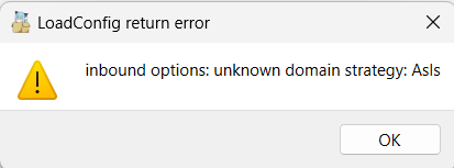 Inbound options: unknown domain strategy: Asis · Issue #763 · MatsuriDayo/nekoray · GitHub