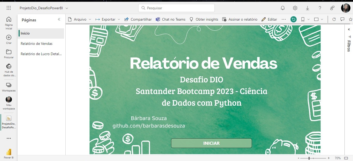 GitHub - barbarasdesouza/RelatorioDIO_PowerBI: Santander Bootcamp 2023 - Ciência de Dados com Python