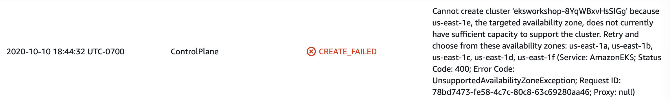 Cannot create cluster 'eksworkshop-8YqWBxvHsSIGg' because us-east-1e, the targeted availability ...