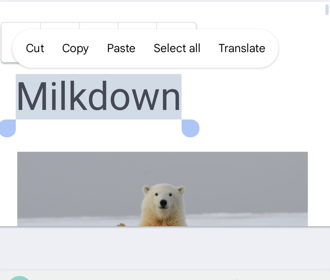 [Bug] Android system selection menu overlaps note contextual menu · Issue #322 · Milkdown ...