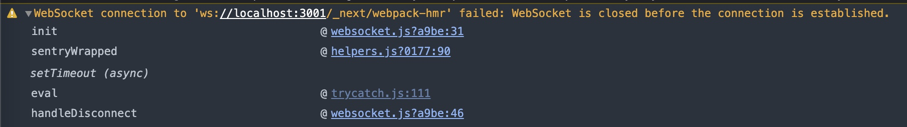 WebSocket connection to 'ws://localhost:3000/_next/webpack-hmr' failed · Issue #6051 · getsentry ...