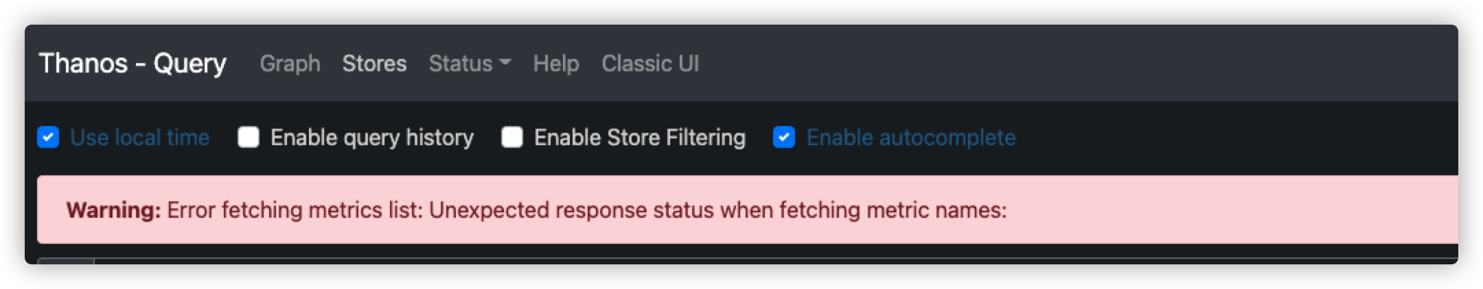 Thanos-QueryFrontend stdout Warning: Error fetching metrics lists. · Issue #4700 · thanos-io ...