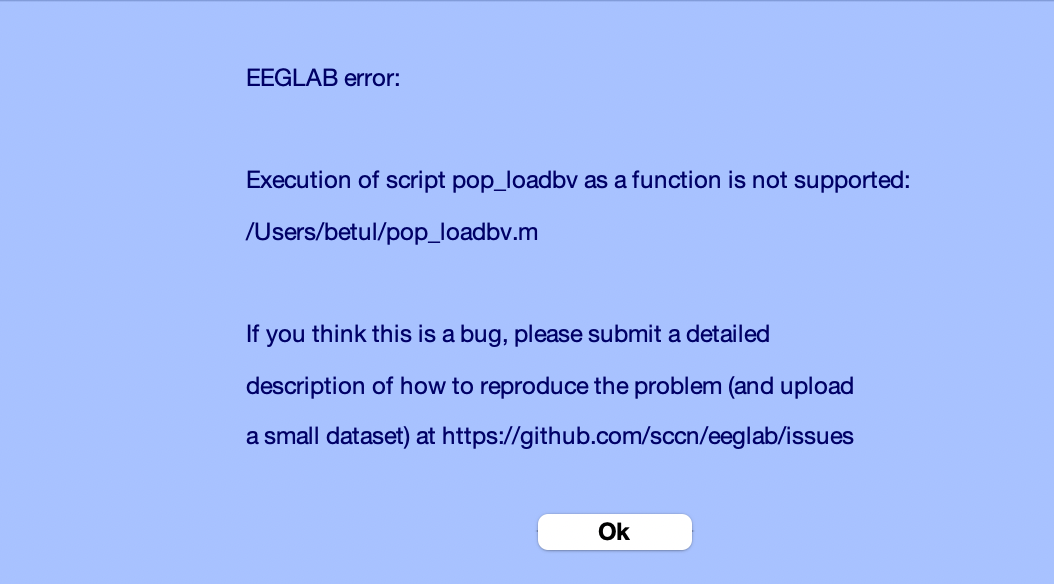 execution of script pop_loadbv as a function is not supported MAC IOS · Issue #694 · sccn/eeglab ...