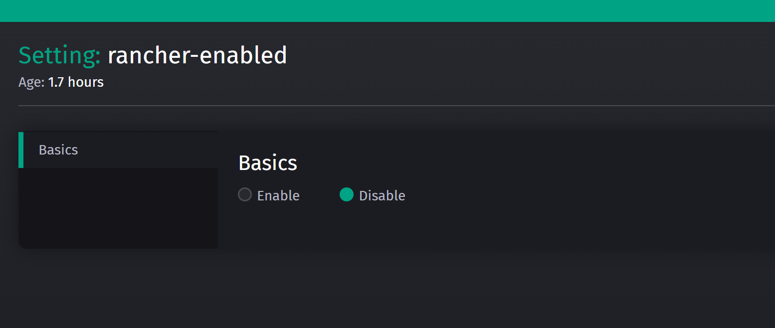 [BUG] When the rancher-enabled setting is edited for the first time, `Disable` option is not ...