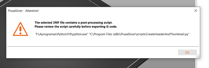 Post processing script warning everytime I open a project. · Issue #11666 · prusa3d/PrusaSlicer ...